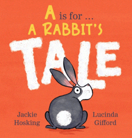 A Is for … A Rabbit’s Tale | The Bottom Shelf